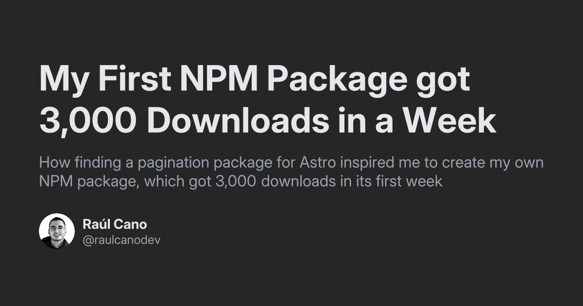 My First NPM Package got 3,000 Downloads in a Week